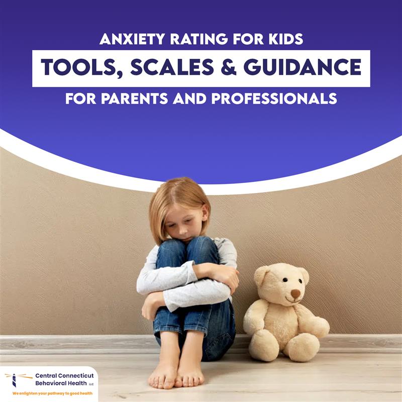 Anxiety Rating for Kids: Tools, Scales & Next Steps